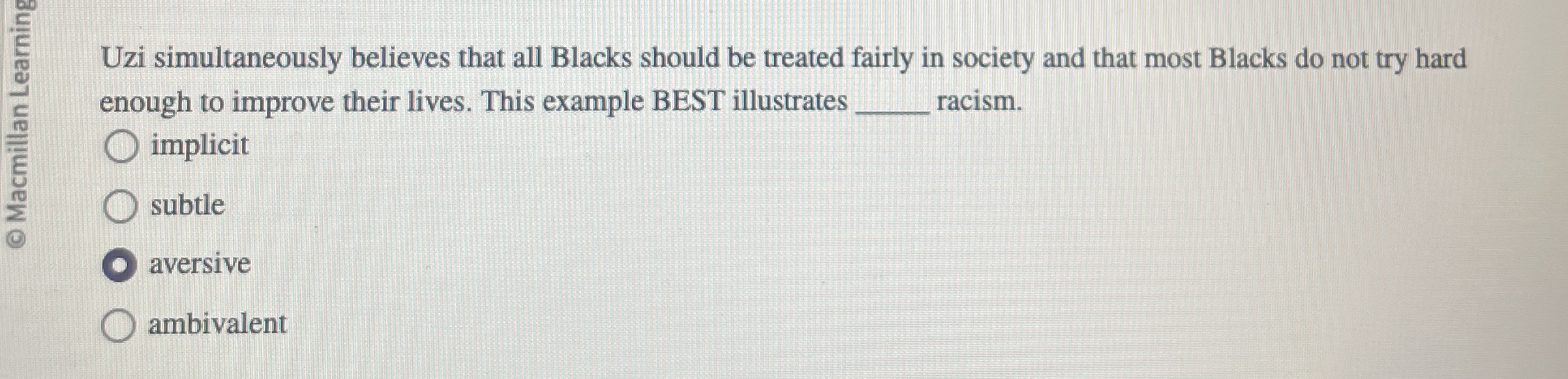 [Solved]: Uzi simultaneously believes that all Blacks should