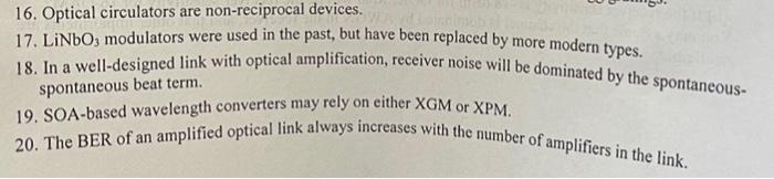 Solved 16. Optical circulators are non-reciprocal devices. | Chegg.com
