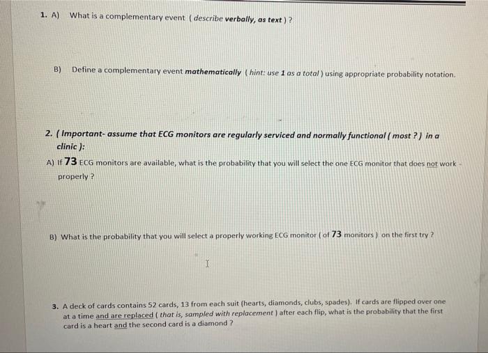 Solved 1. A) What is a complementary event (describe | Chegg.com