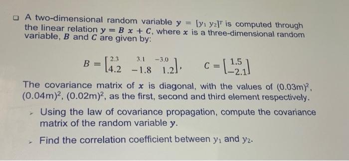 Solved A two-dimensional random variable y=[y1y2]⊤ is | Chegg.com