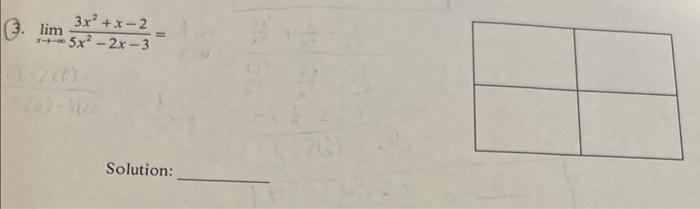 Solved Determine each limit algebraically. Verify your | Chegg.com