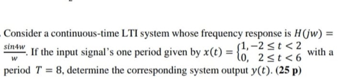 Solved - Consider a continuous-time LTI system whose | Chegg.com