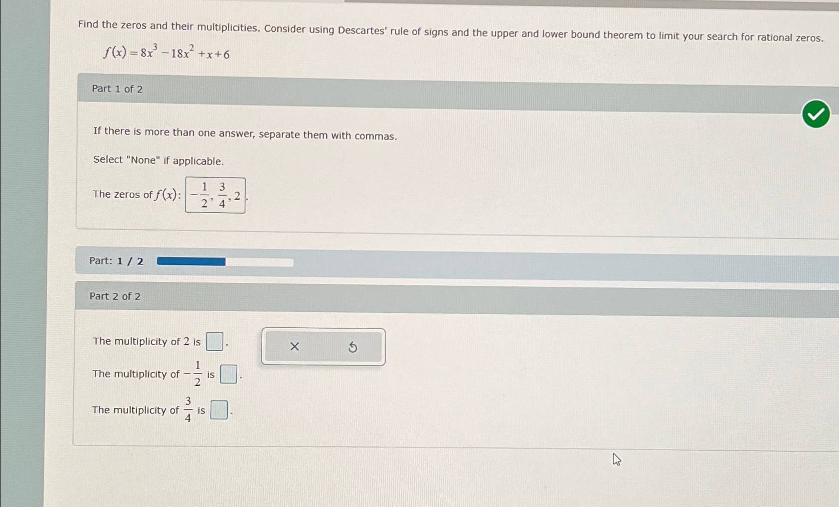 Solved Find the zeros and their multiplicities. Consider | Chegg.com