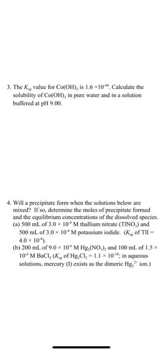Solved 3. The K, value for Co(OH), is 1.6 *10* Calculate the | Chegg.com