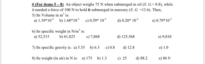 Solved # (For items 5 - 8) An object weighs 75 N when | Chegg.com