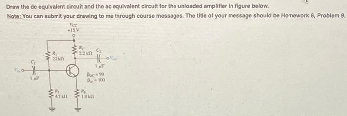 Solved Draw the dc equivalent circuit and the ac equivalent | Chegg.com