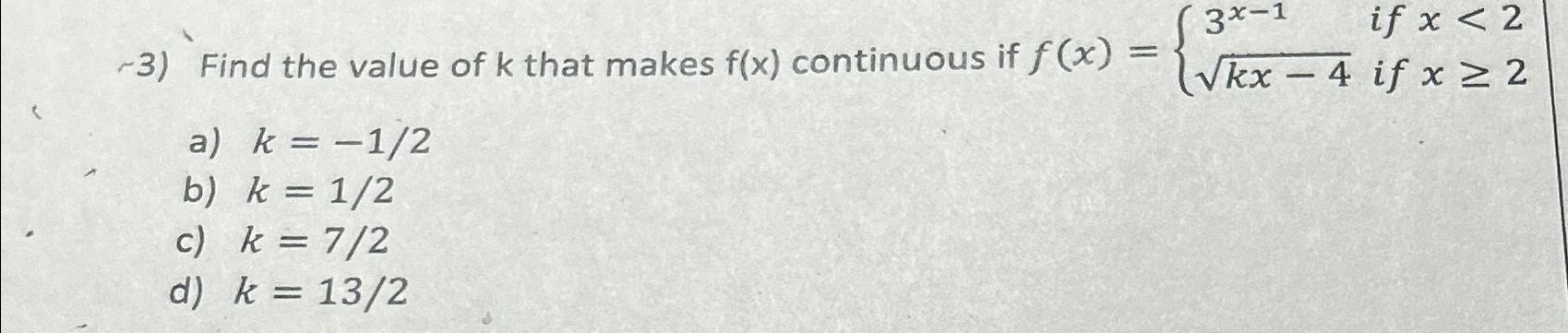 Solved -3) ﻿Find the value of k ﻿that makes f(x) ﻿continuous | Chegg.com