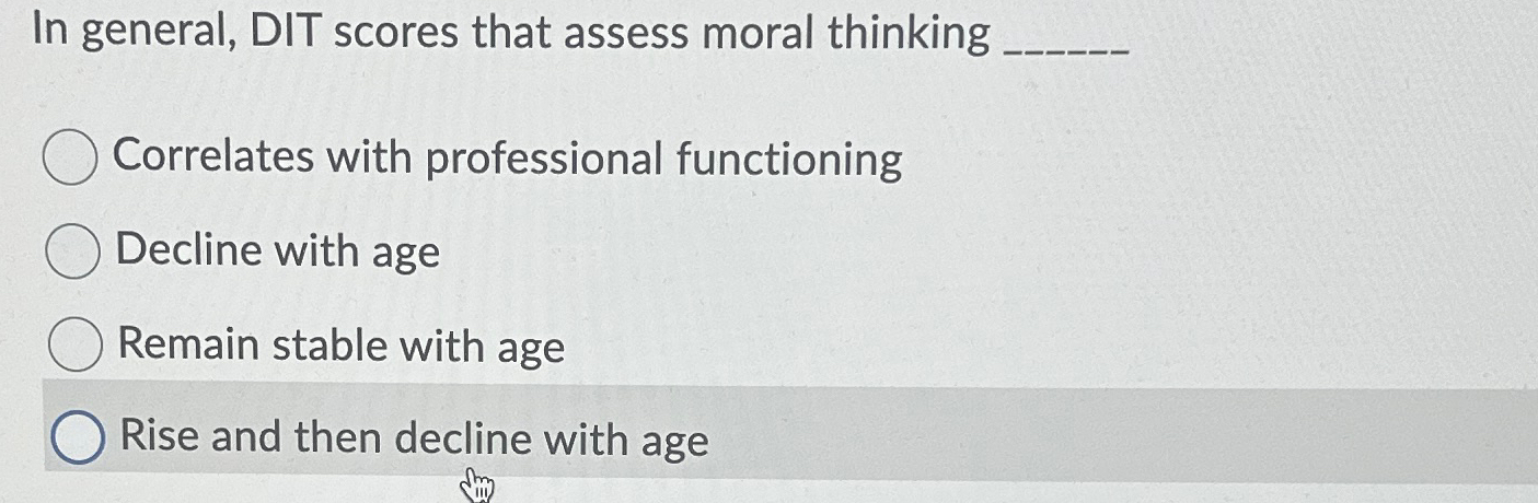 Solved In general, DIT scores that assess moral thinking | Chegg.com