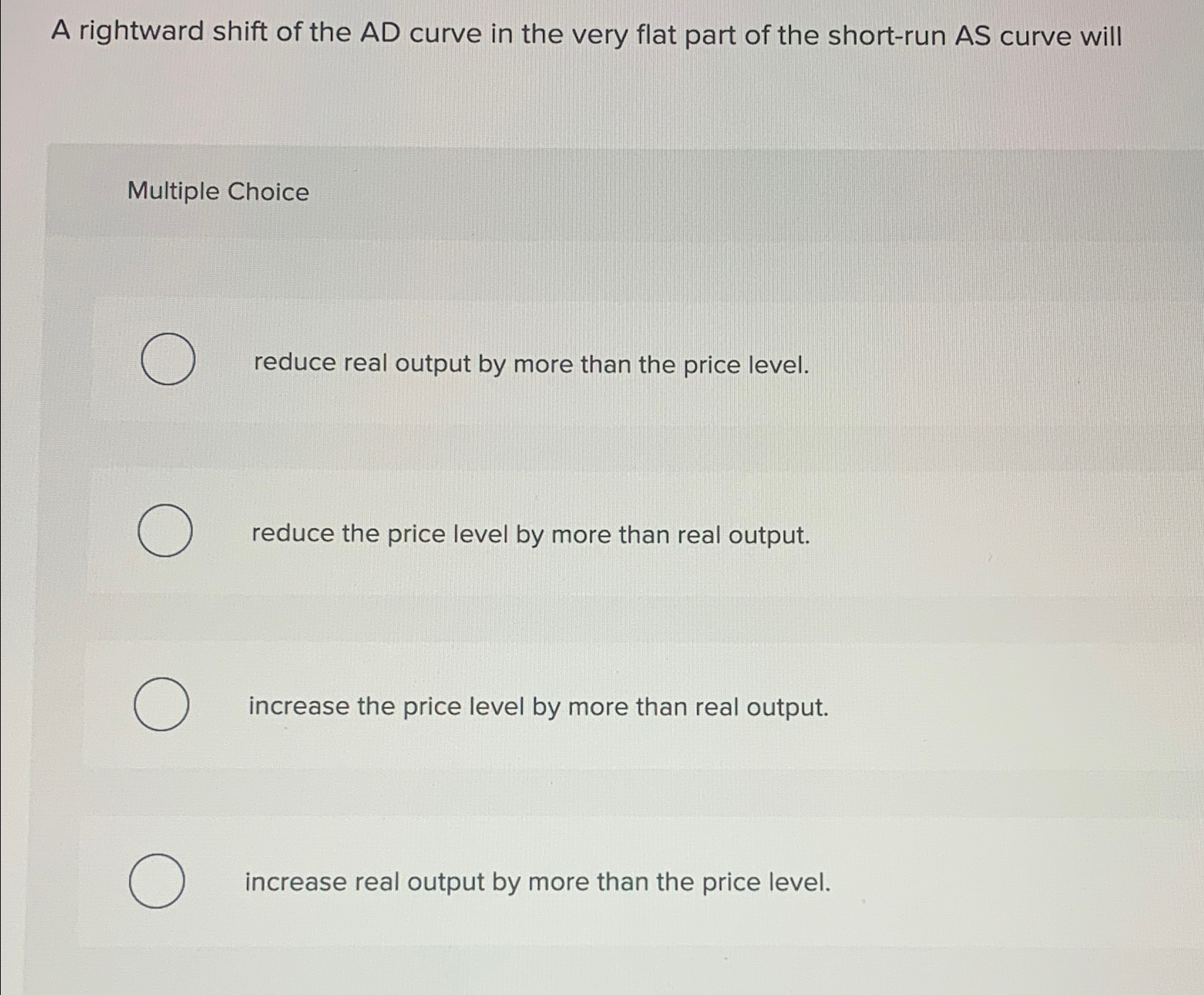 Solved A rightward shift of the AD curve in the very flat | Chegg.com
