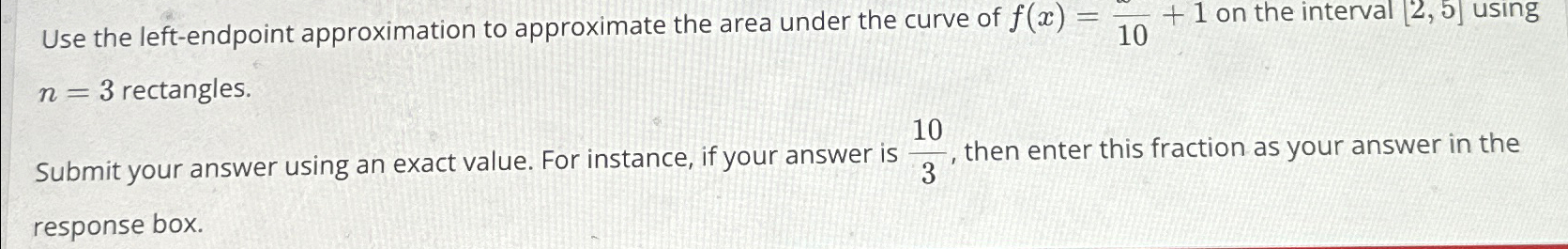 Solved Use the left-endpoint approximation to approximate | Chegg.com