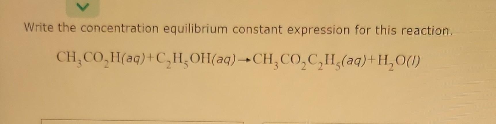 Solved Write the concentration equilibrium constant | Chegg.com