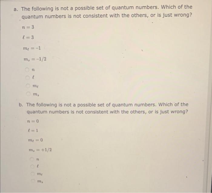 Solved a. The following is not a possible set of quantum | Chegg.com