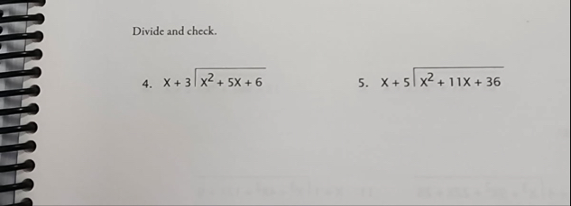 Solved Divide and check.4. (x2 5x 6x 3)5. (x2 11x 36x 5) | Chegg.com