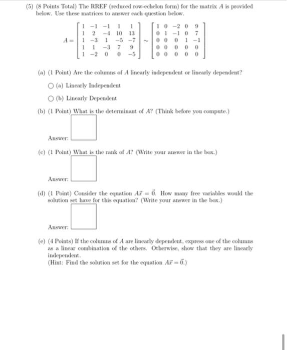 Solved (5) (8 Points Total) The RREF (reduced row-echelon | Chegg.com
