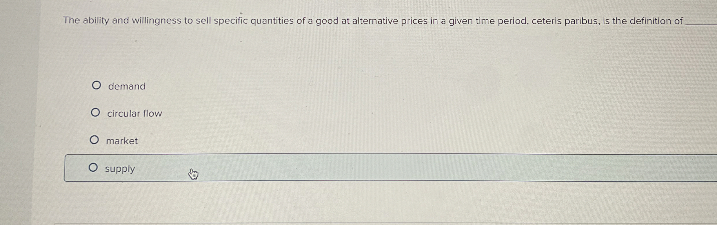 Solved The ability and willingness to sell specific | Chegg.com