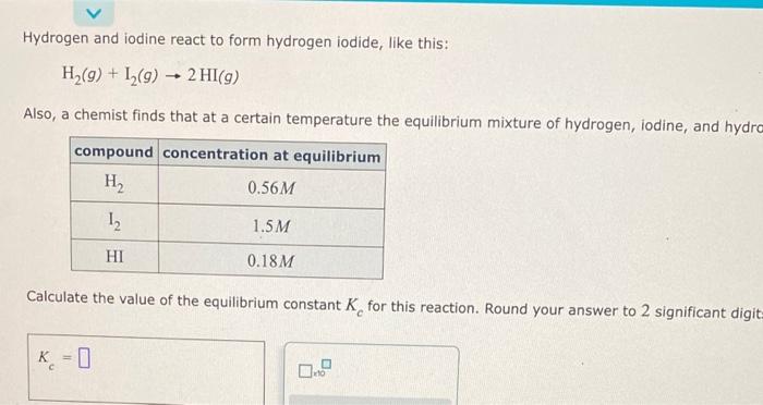 Solved Hydrogen and iodine react to form hydrogen iodide, | Chegg.com