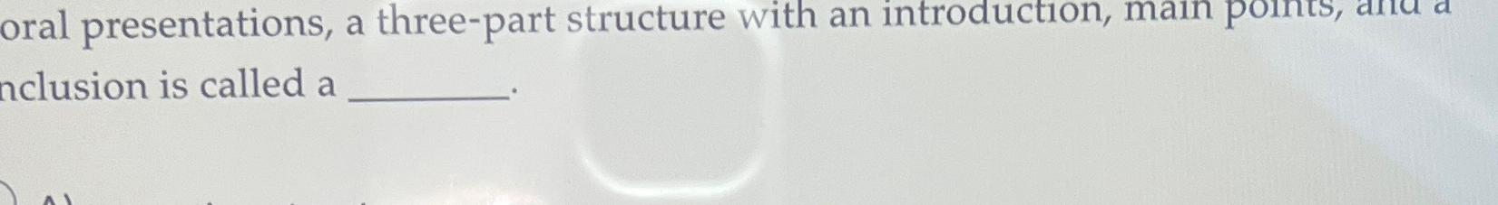Solved oral presentations, a three-part structure with an | Chegg.com