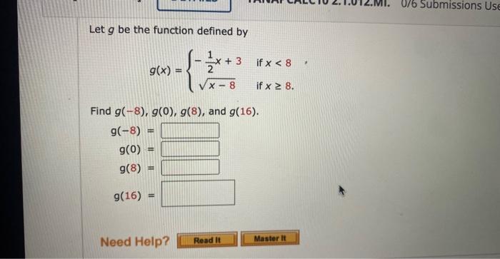 Solved Let g be the function defined by g(x)={−21x+3x−8 if | Chegg.com