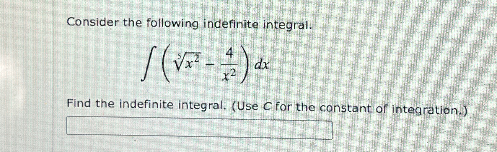 Solved Consider the following indefinite | Chegg.com Solved Consider the following indefinite | Chegg.com