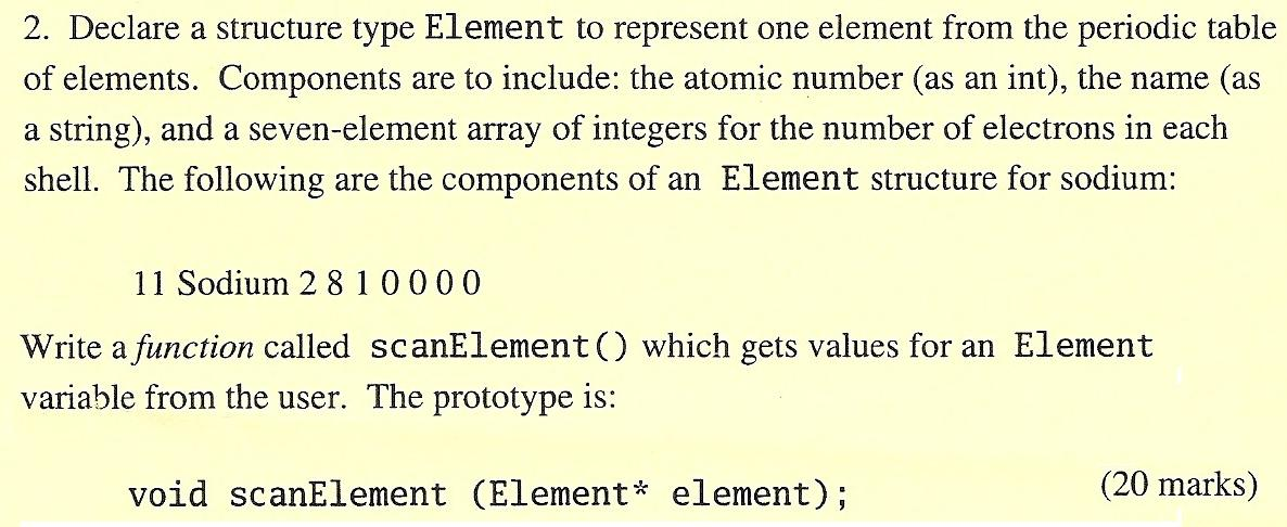 Solved Declare a structure type Element to represent one | Chegg.com
