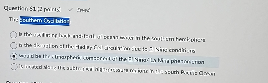 Solved Question 61 (2 ﻿points) ﻿SavedThe Southern | Chegg.com