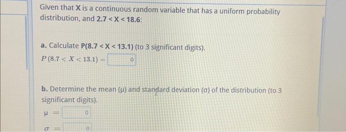 Solved Given that X is a continuous random variable that has | Chegg.com