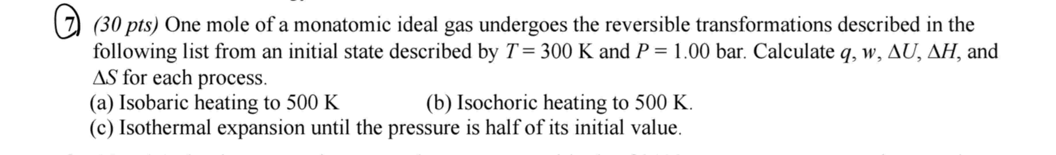 Solved (7) (30 pts) ﻿One mole of ﻿a monatomic ideal gas | Chegg.com