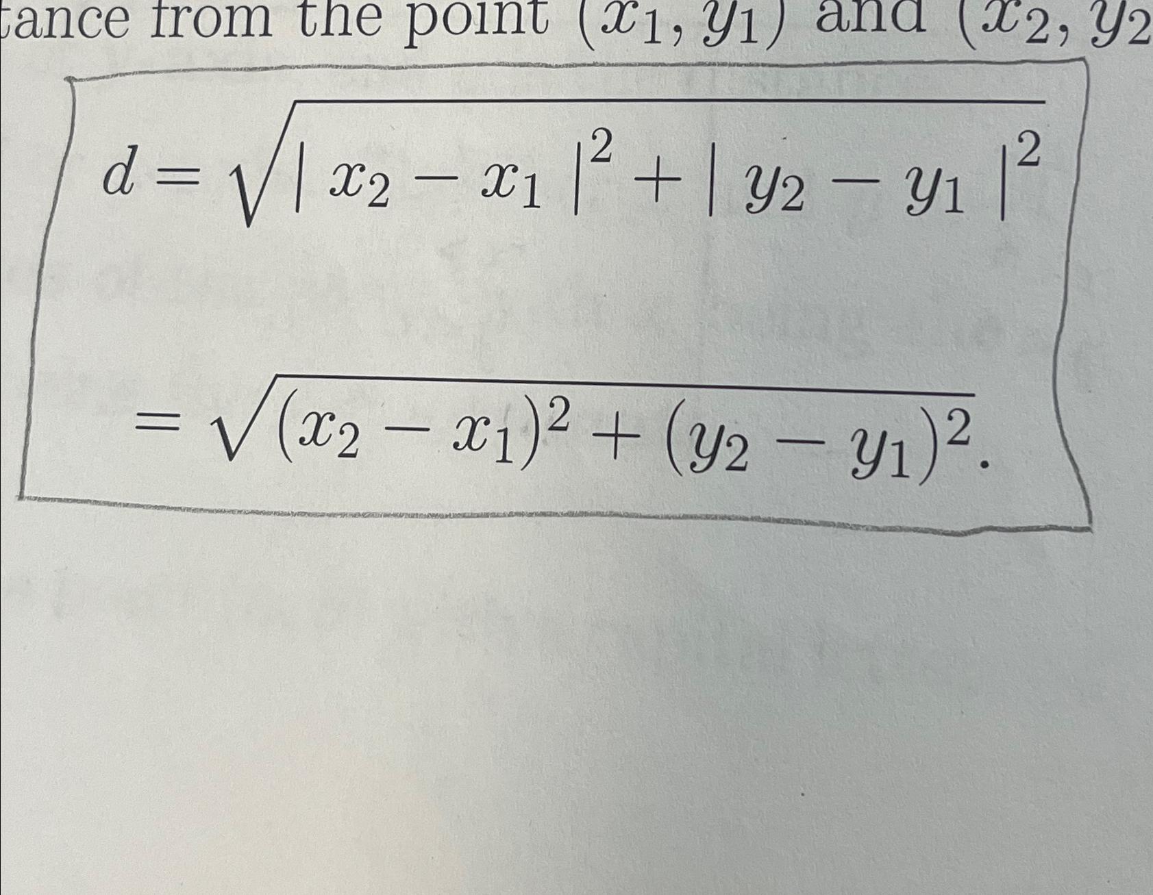 Solved d=|x2-x1|2+|y2-y1|22=(x2-x1)2+(y2-y1)22. | Chegg.com