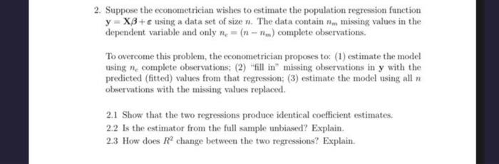 Solved 2. Suppose the econometrician wishes to estimate the | Chegg.com