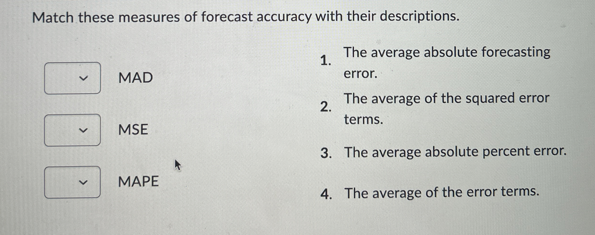 Solved Match these measures of forecast accuracy with their | Chegg.com