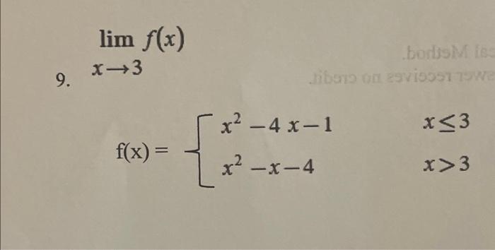 Solved limx→3f(x)f(x)={x2−4x−1x2−x−4x≤3x>3 | Chegg.com