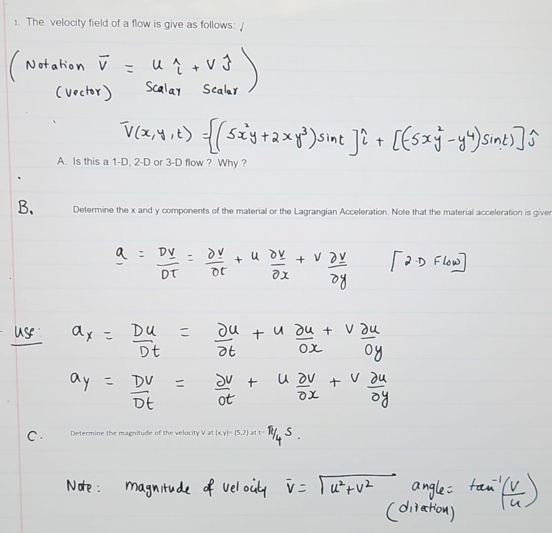 Solved 1. The velocity field of a flow is give as follows: ( | Chegg.com