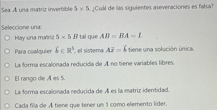 Solved Let A be a 5x5 invertible matrix. which of the | Chegg.com