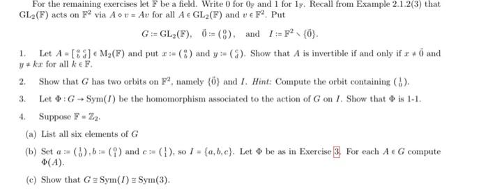 Solved For the remaining exercises let F be a field. Write 0 | Chegg.com