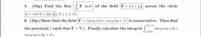 Solved 5. (10p) Find the flux [.F-nds of the field F = ri+yj | Chegg.com