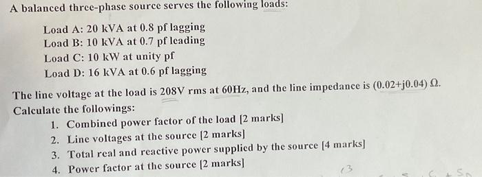 Solved A balanced three-phase source serves the following | Chegg.com