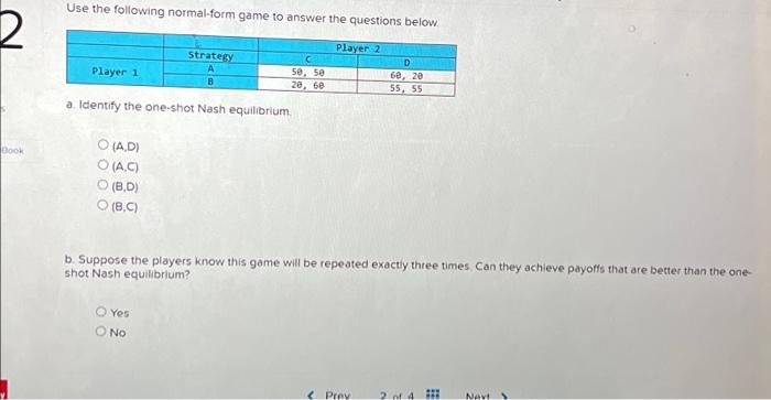 Solved Use the following normal-form game to answer the | Chegg.com