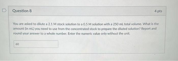 Solved You are asked to dilute a 2.1M stock solution to a | Chegg.com