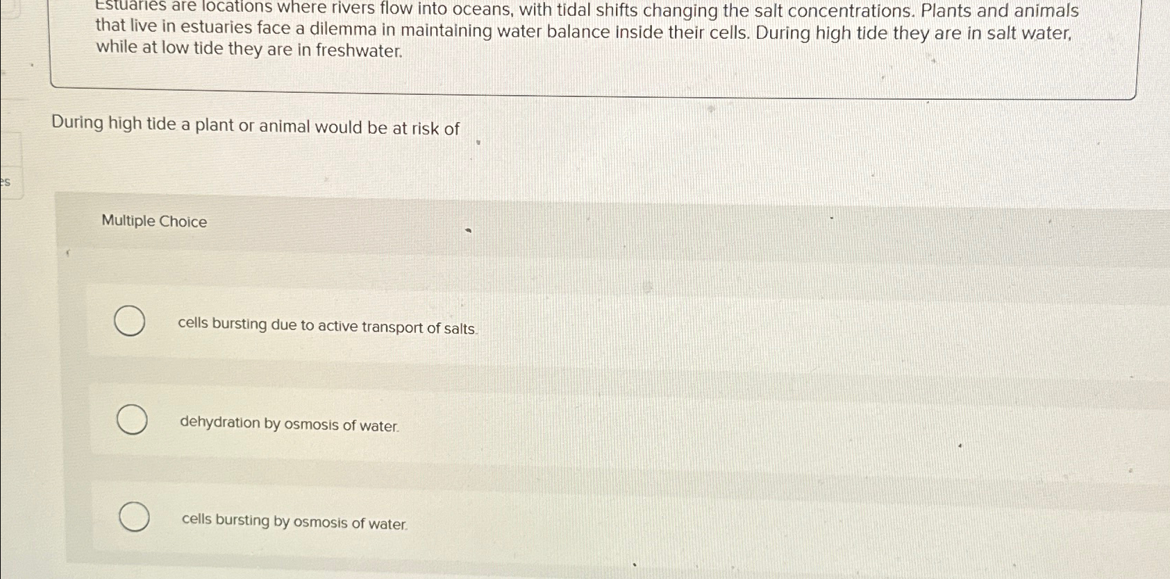 Solved Estuarles are locations where rivers flow into | Chegg.com