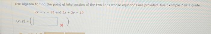 Solved Use algebra to find the point of Intersection of the | Chegg.com