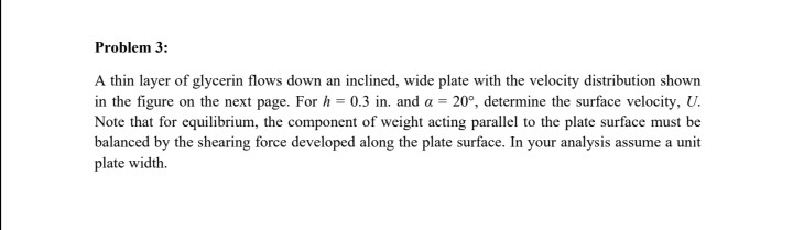 Solved Problem 3: A thin layer of glycerin flows down an | Chegg.com