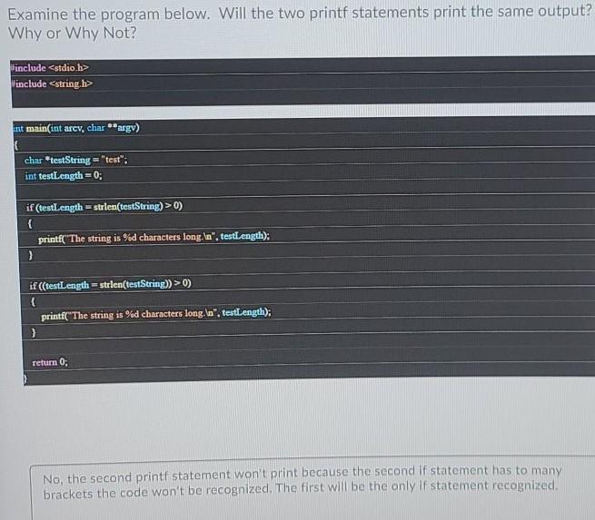 Solved Examine the program below. Will the two printf | Chegg.com