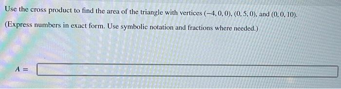 Solved Use the cross product to find the area of the | Chegg.com