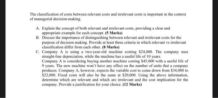 Solved The classification of costs between relevant costs | Chegg.com