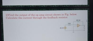 Solved Find the output of the op amp circuit shown in Fig. | Chegg.com