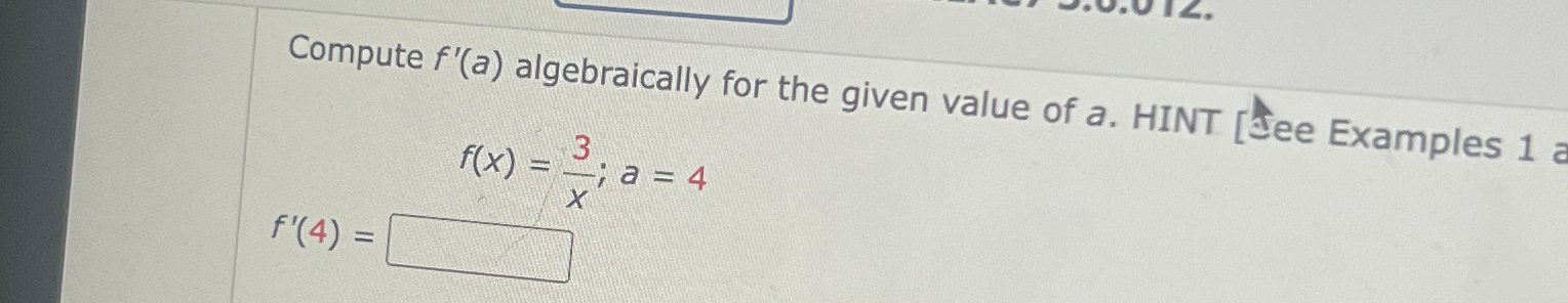 Solved Compute f'(a) ﻿algebraically for the given value of | Chegg.com