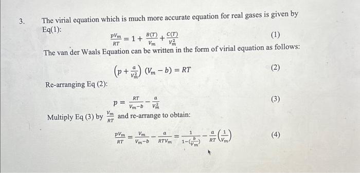Solved The virial equation which is much more accurate | Chegg.com