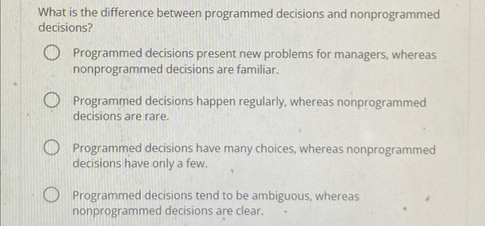 Solved What is the difference between programmed decisions | Chegg.com
