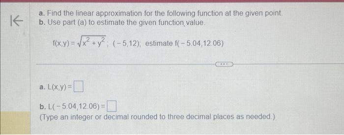 Solved a. Find the linear approximation for the following | Chegg.com