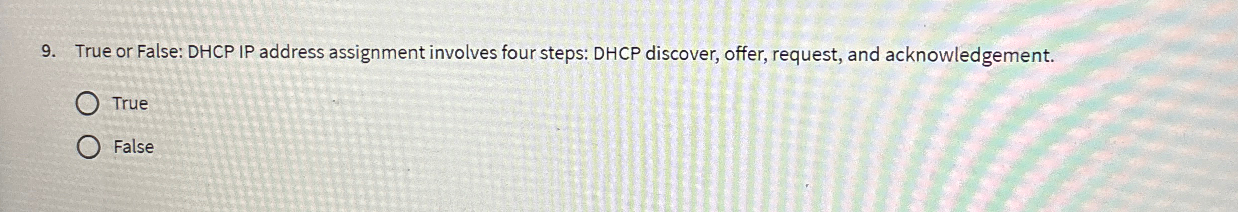 Solved True or False: DHCP IP address assignment involves | Chegg.com Solved True or False: DHCP IP address assignment involves | Chegg.com